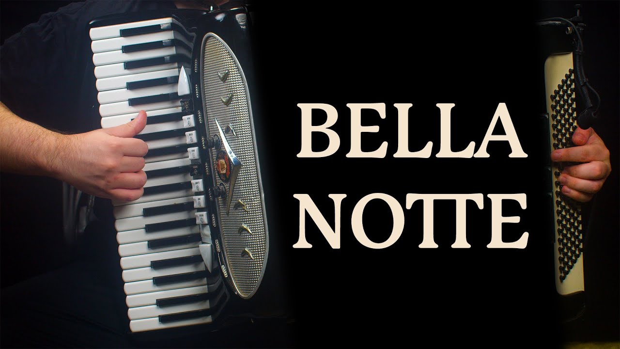 Bella Notte accordion cover (Lady and the Tramp) - YouTube