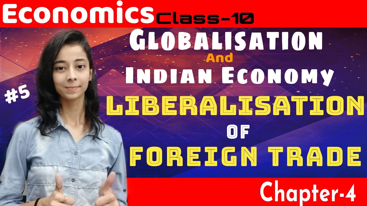 liberalisation in foreign policy | Globalisation And The Indian Economy ...