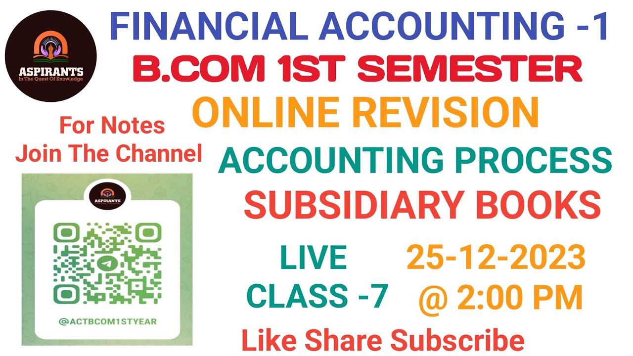 FA-1 LIVE REVISION CLASS | ACCOUNTING PROCESS| SUBSIDIARY BOOKS |B.COM ...