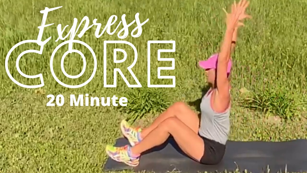 CORE EXPRESS | 20 MIN TOTAL CORE WORKOUT | AB EXERCISES | STRONG CORE ...