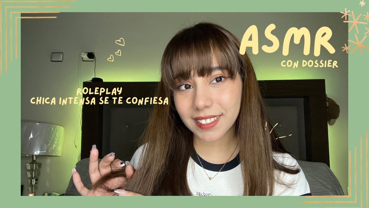 ASMR- CHICA INTENSA SE TE CONFIESA/ ROLEPLAY - YouTube