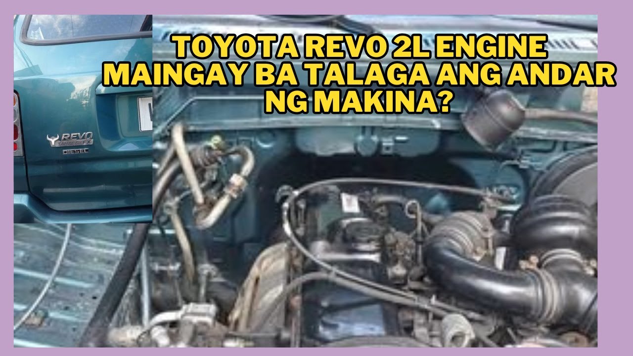 Toyota Revo 2L engine || Maingay ba talaga ang andar ng makina? - YouTube
