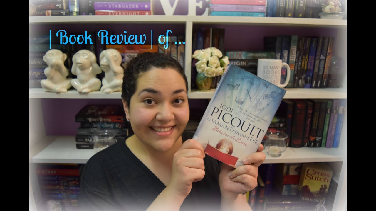 BETWEEN THE LINES by Jodi Picoult and Samantha Van Leer | *Spoiler Free ...