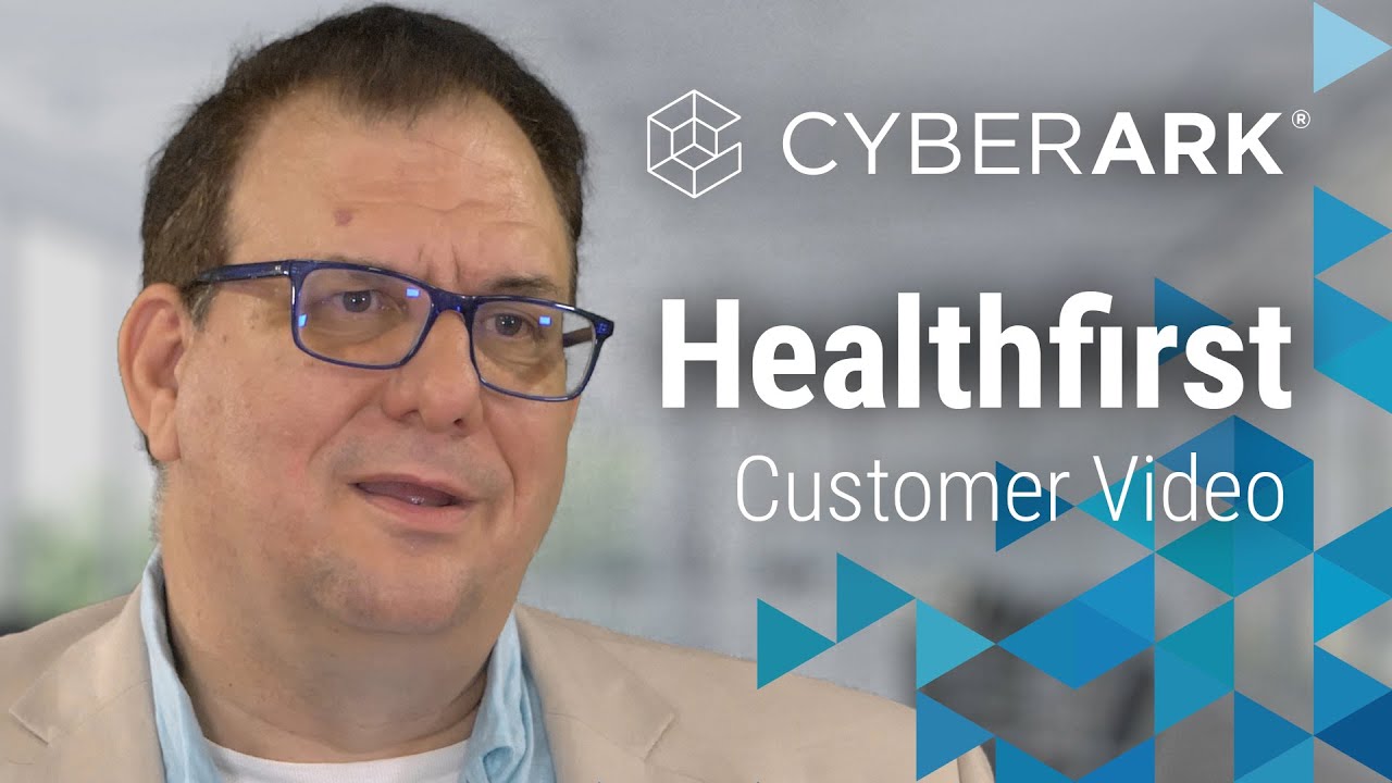 Healthfirst Applies An Identity Security First Approach To Implement ...