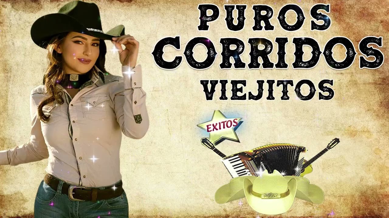 Puras Rancheras Chingonas Con Banda || Corridos Viejitos Pero Chingones ...