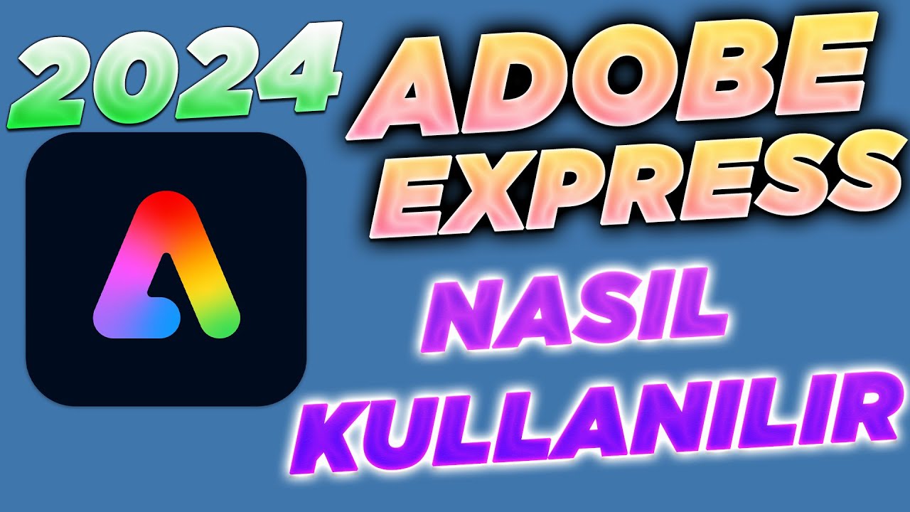 5 DAKİKADA ADOBE EXPRESS NASIL KULLANILIR - YouTube