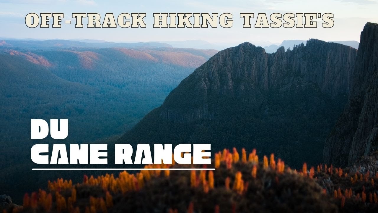Summer Off Track Hiking Tassie's Du Cane Range! - YouTube