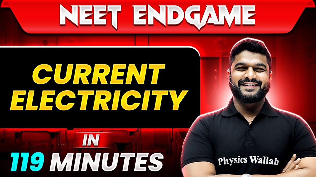 CURRENT ELECTRICITY in 119 Minutes || NEET 2024 - YouTube