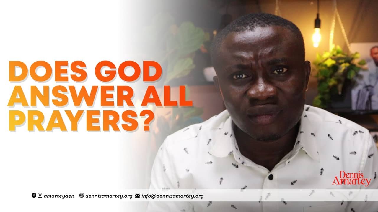 DOES GOD ANSWER ALL PRAYERS? - YouTube