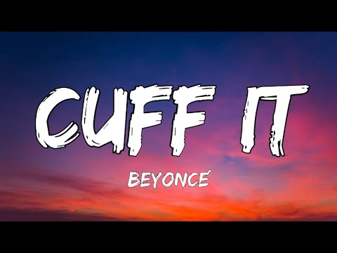 Beyoncé - CUFF IT (Lyrics) - YouTube