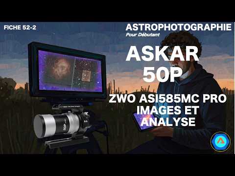 FICHE52-2: Test ASKAR 50P, captures avec ASI585MC PRO