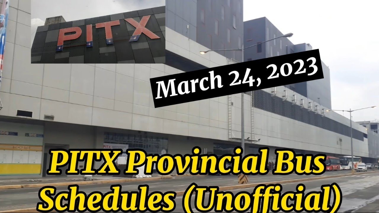 PITX Provincial Bus Schedules For March 24, 2023, Friday (Unofficial ...