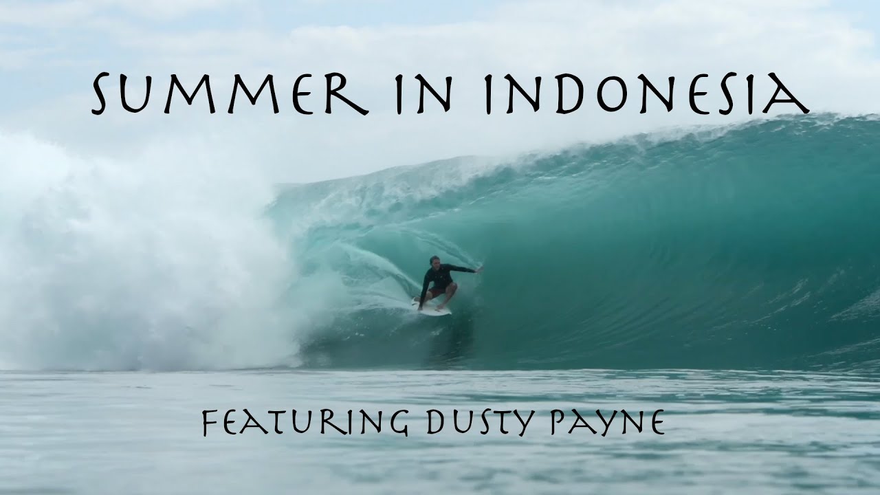 Dusty Payne Locks Into Endless Tubes In Indo | Summer 2021 - YouTube