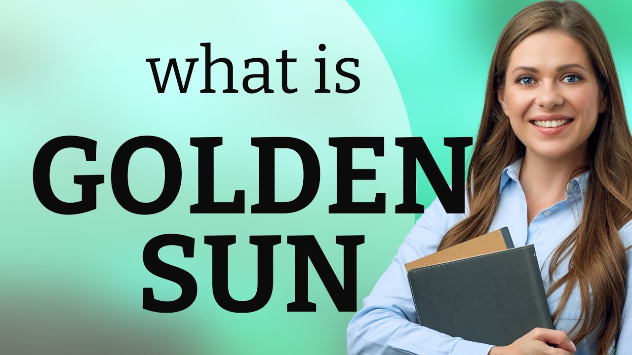 Unlocking the Meaning of "Golden Sun" - YouTube