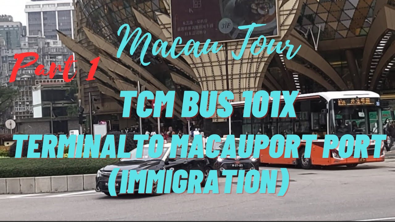 (MACAU TOUR) PART#1: How to get back Hong Kong from Macau by TCM BUS ...