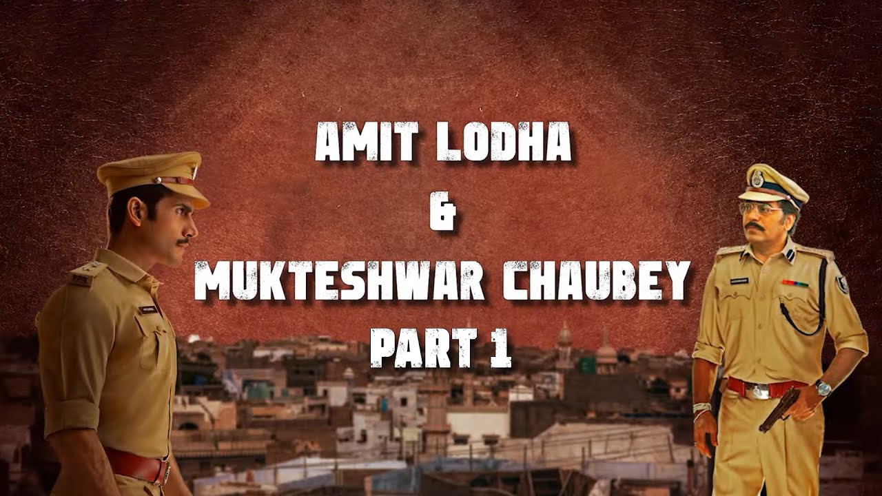 Amit Lodha & Mukteshwar Chaubey Ji | Khakee: The Bihar Chapter | Friday ...