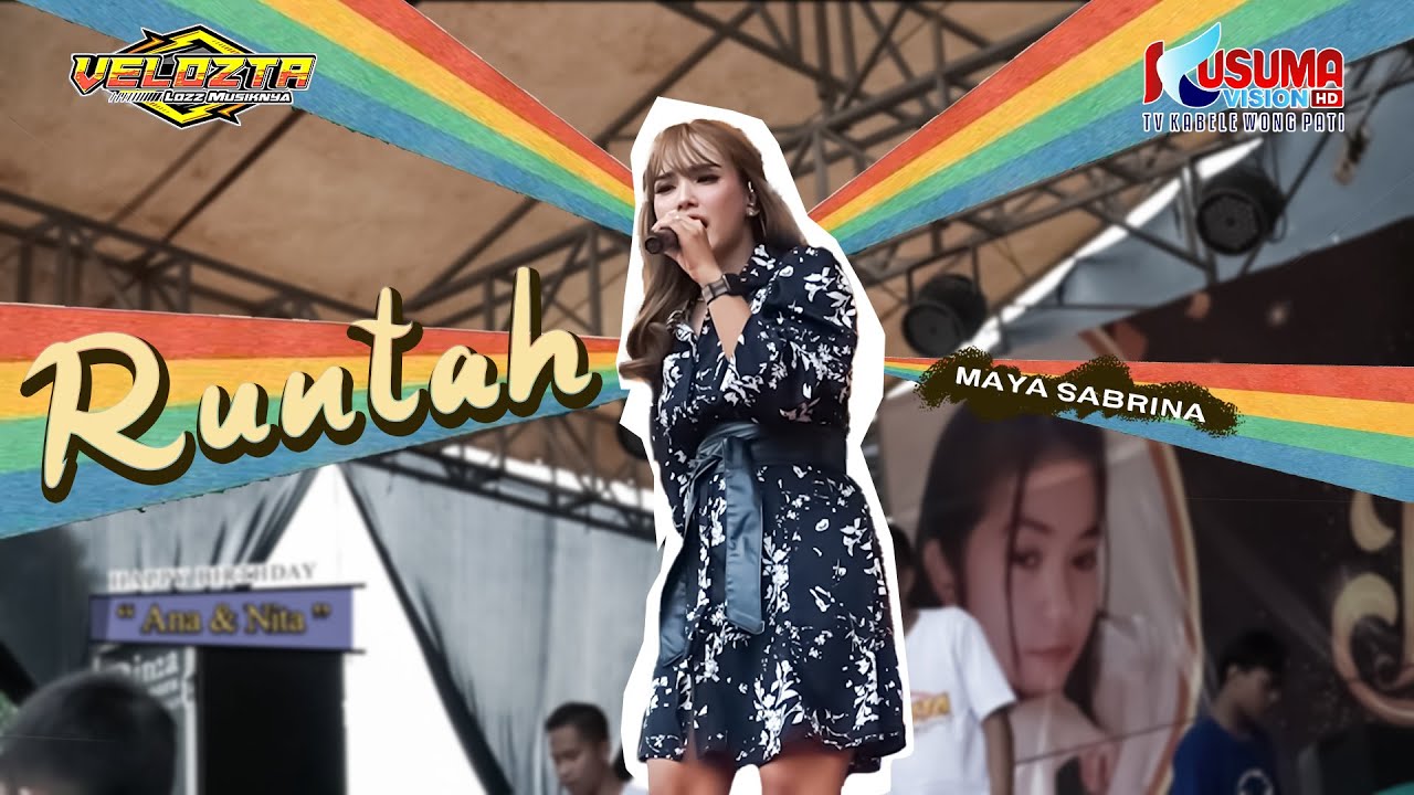 VELOZTA MUSIC - RUNTAH - MAYA SABRINA | HAPPY BIRTHDAY "NITA & ANNA ...