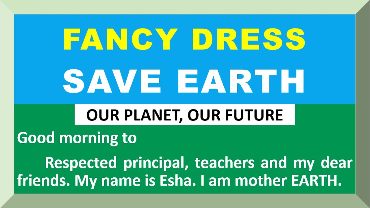Few lines on Save Earth for fancy dress competition in English | Earth ...