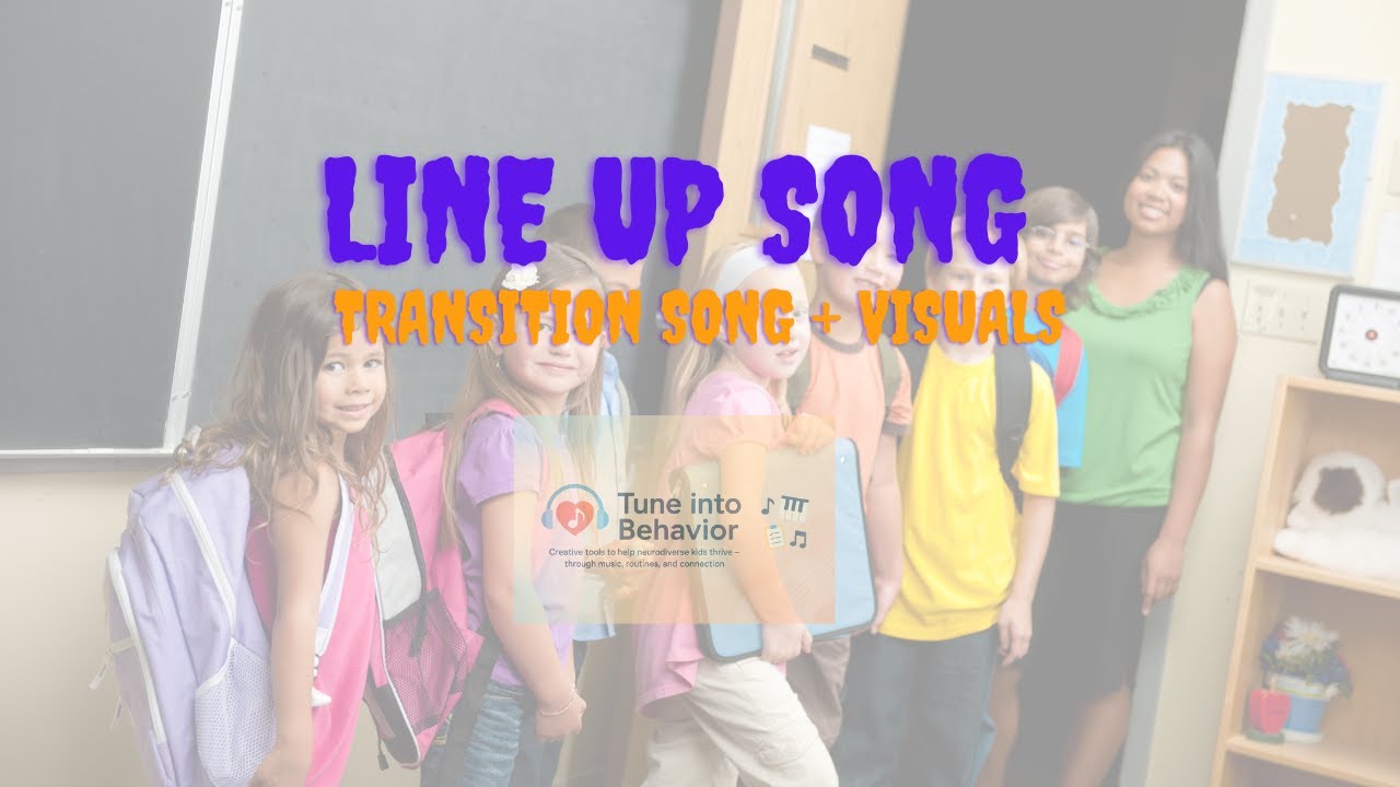 Line Up Song for Kids | Transition Song with Lyrics | Tune Into ...