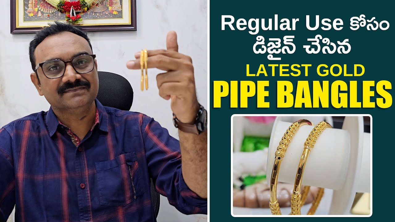Regular Use కోసం డిజైన్ చేసిన Gold Pipe Bangles Collection || Exclusive ...