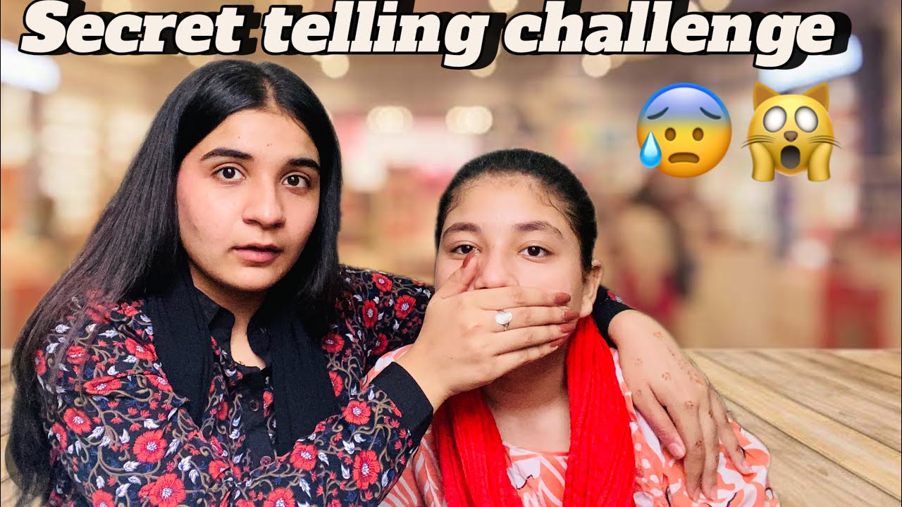 Secret telling challenge || All secret’s reveal 😰|| with sister 😇 - YouTube