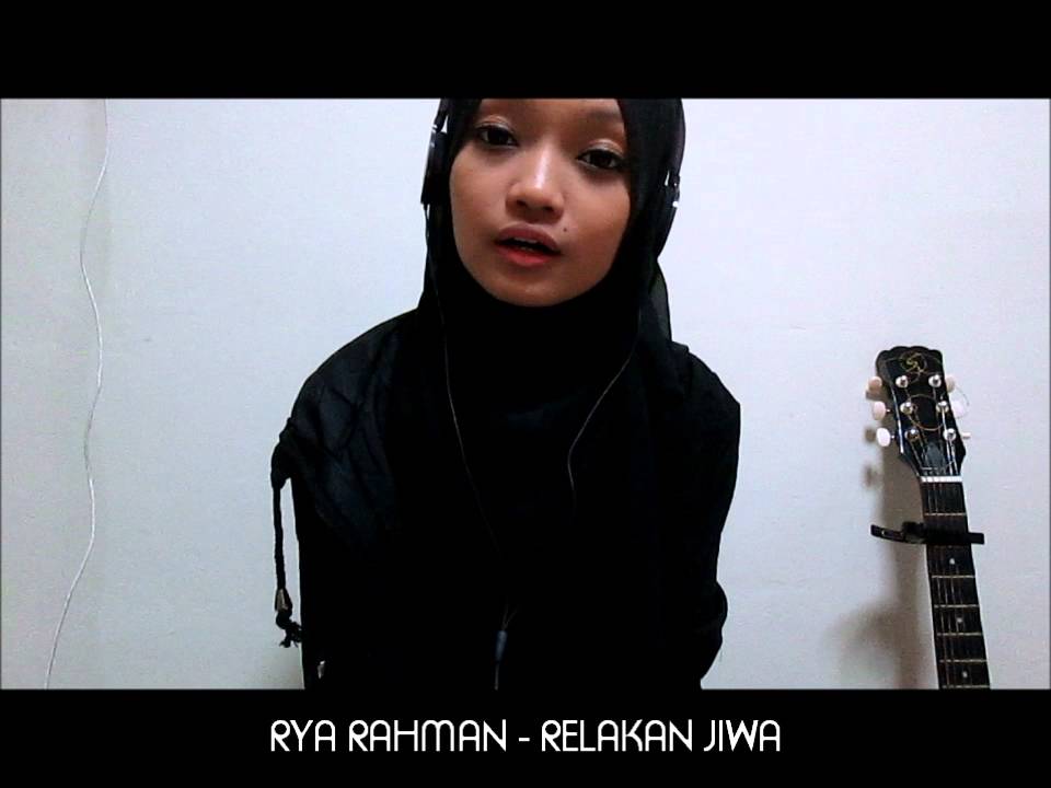 Rya Rahman - Relakan Jiwa (Cover) - YouTube