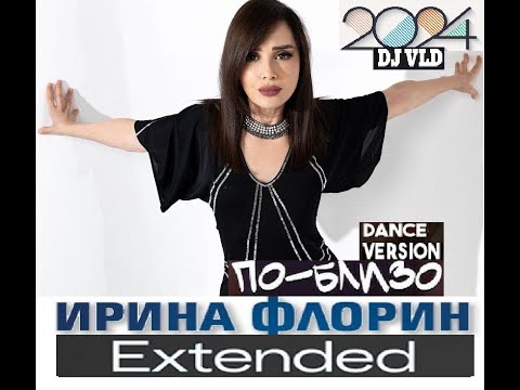 Irina Florin По близо dj VLD Ext - YouTube
