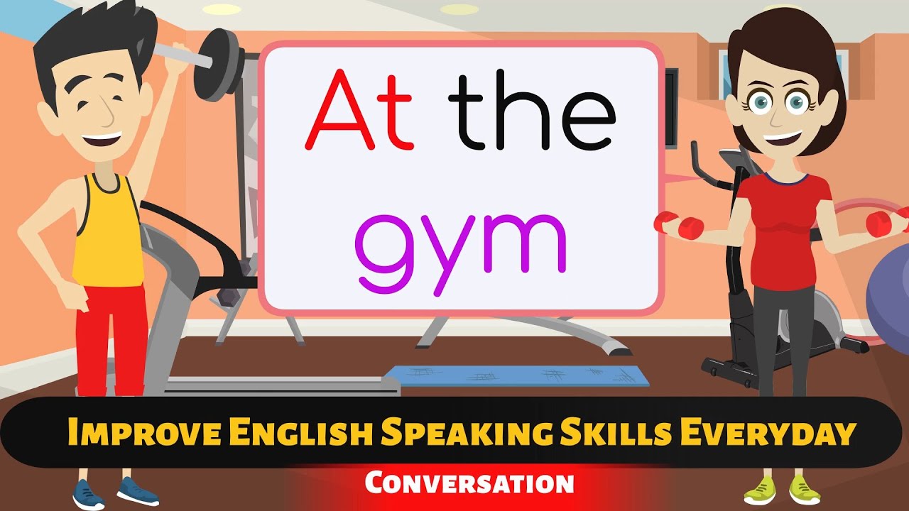 Level Up Your English: At the gym and English Speaking Practice , How ...