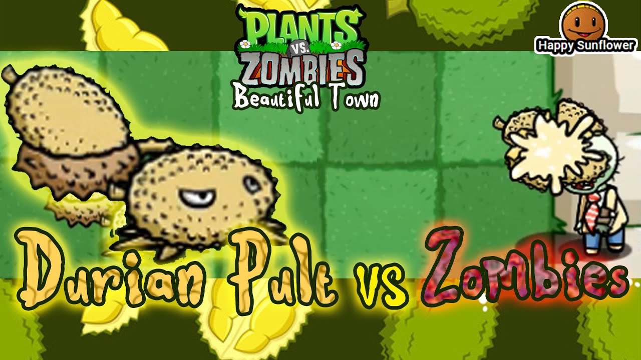 Durian Pult VS Basic Zombies - Plants VS Zombies : Beautiful Towm ( PVZ ...