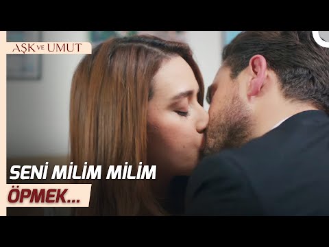 Beni Öptüğün Gece... ❤️‍🔥| Aşk ve Umut