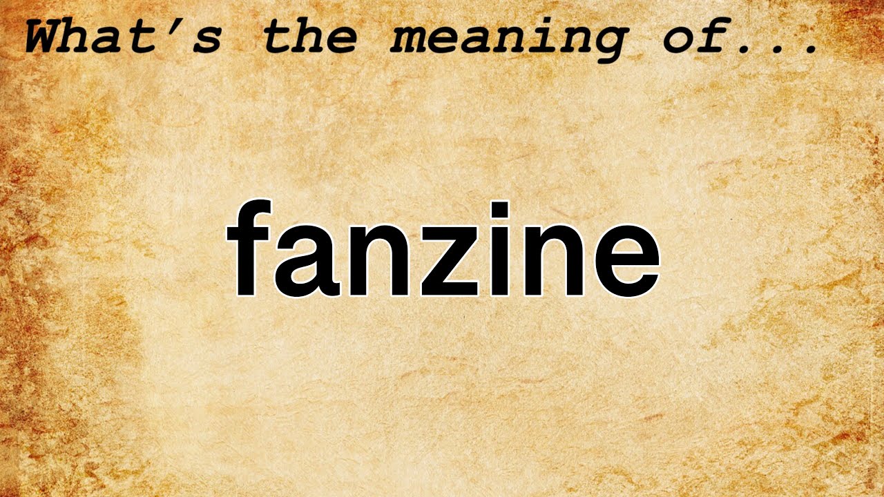 Fanzine Meaning | Definition of Fanzine - YouTube