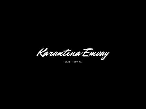Karantina Emvay - Katl-i Dünya