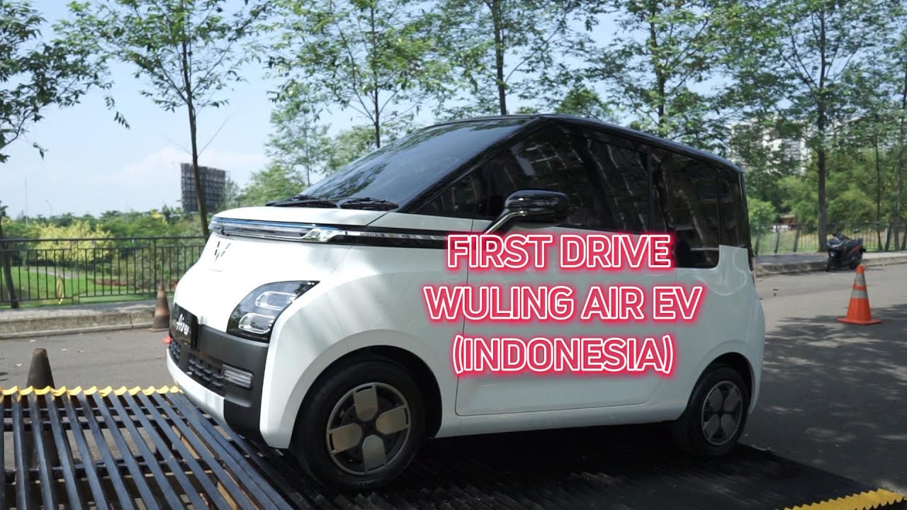FIRST DRIVE WULING AIR EV (INDONESIA) - YouTube