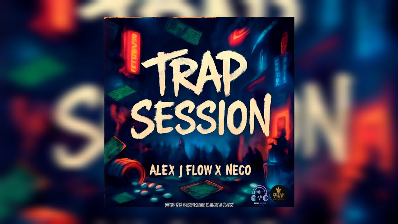 Alex J Flow X Ñeco - Trap Session I 👹💨 (Audio Oficial) - YouTube