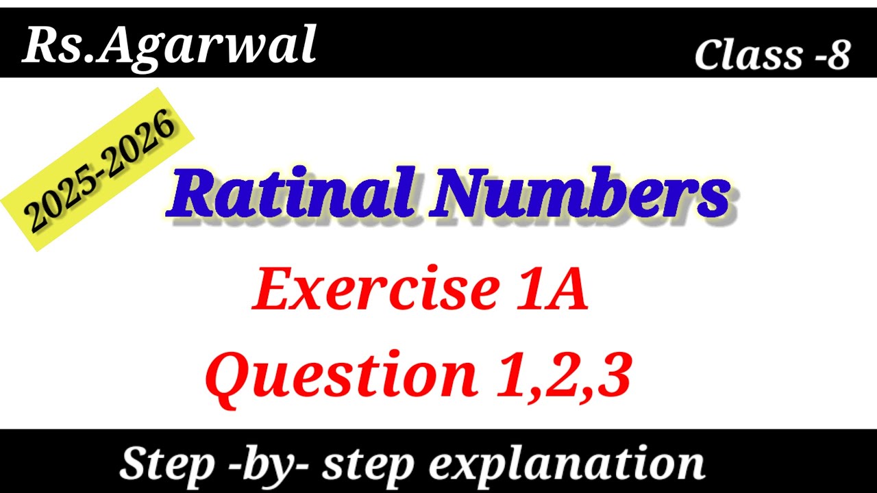 Rational Numbers||Class-8||Exercise 1A ||Question no.1,2,3|| RS ...