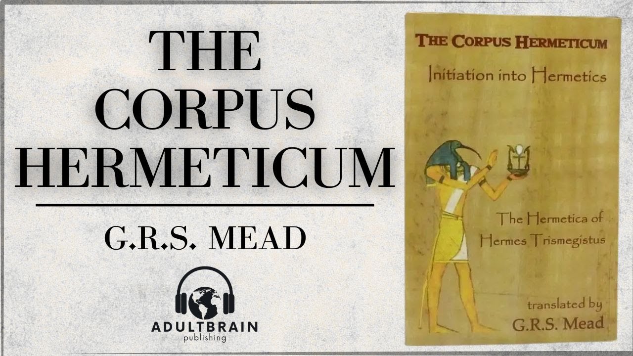 The Corpus Hermeticum Explained | Ancient Hermetic Philosophy of Hermes ...