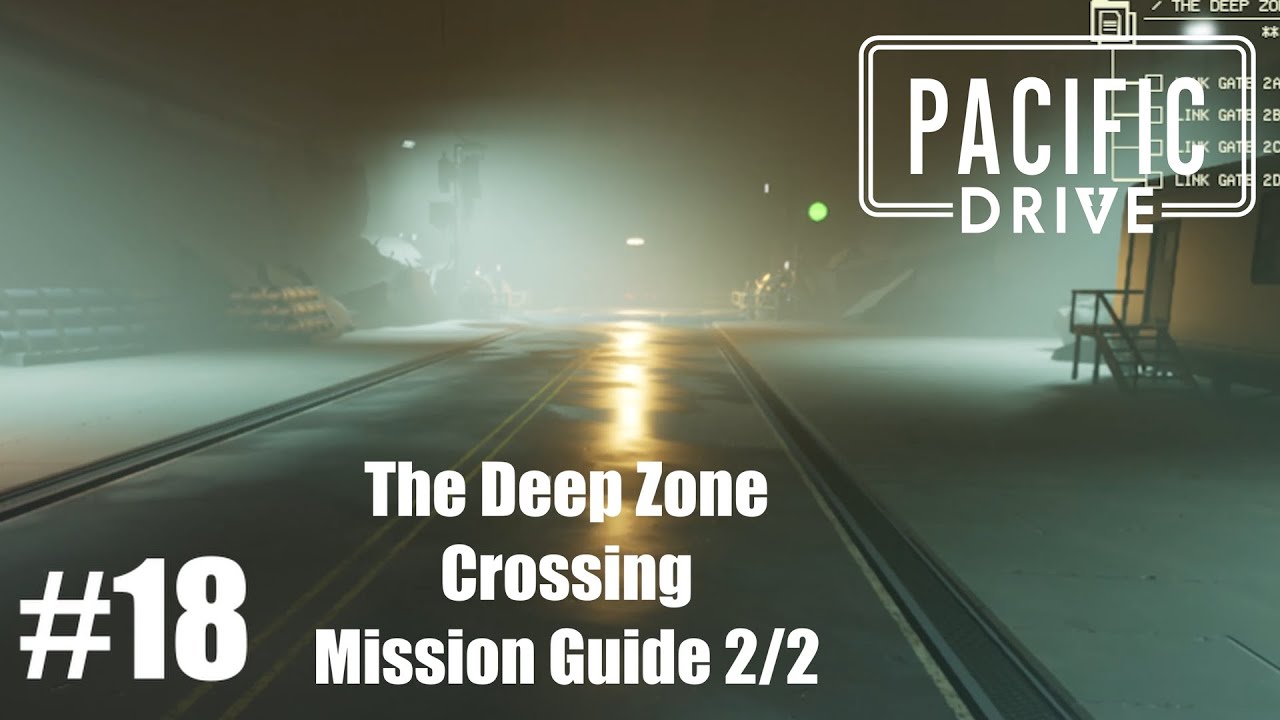 The Deep Zone Crossing Mission Guide 2/2 - Pacific Drive Full gameplay ...