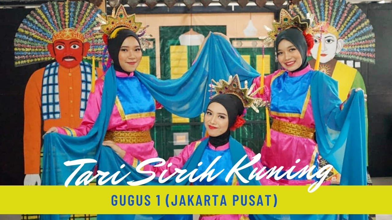 TARI SIRIH KUNING - GUGUS 1 JAKARTA PUSAT - YouTube