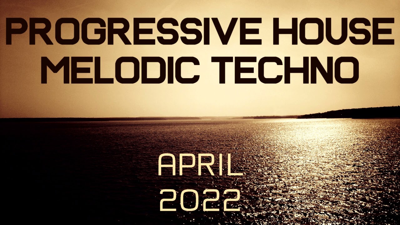 Progressive House / Melodic Techno Mix 064 | Best Of April 2022 - YouTube