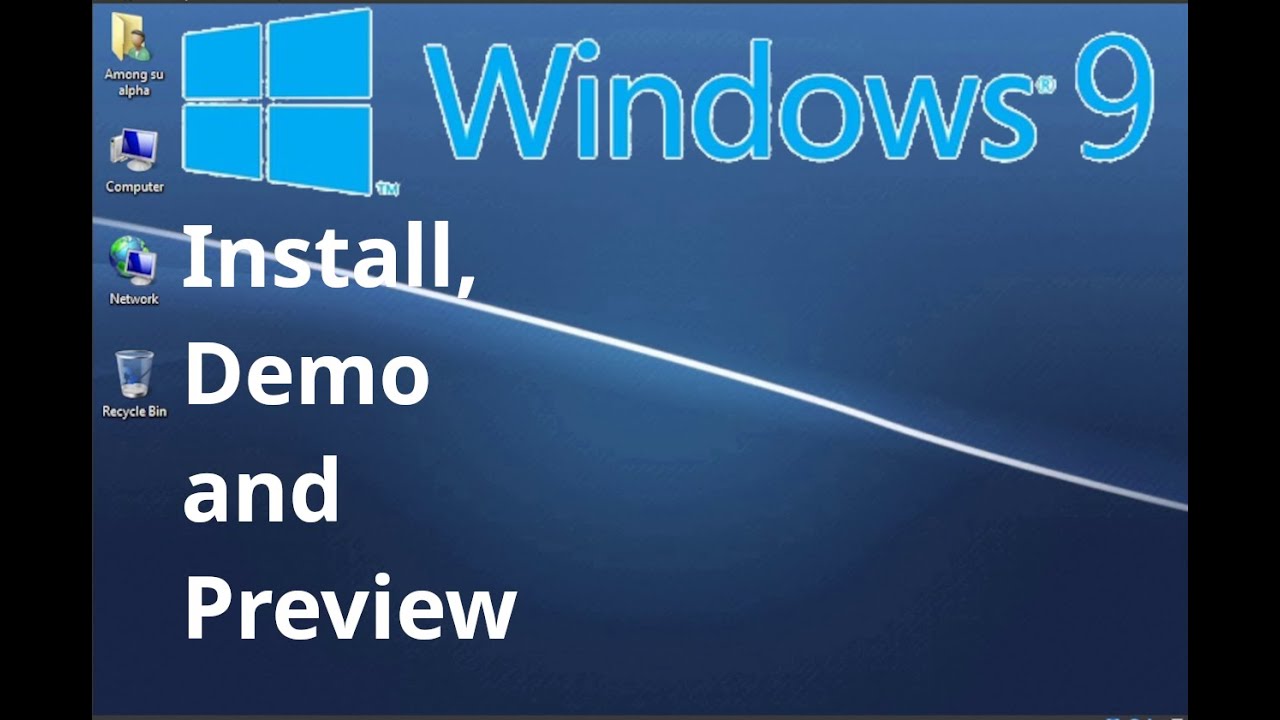 Windows 9 Install, Demo and Preview YT - YouTube