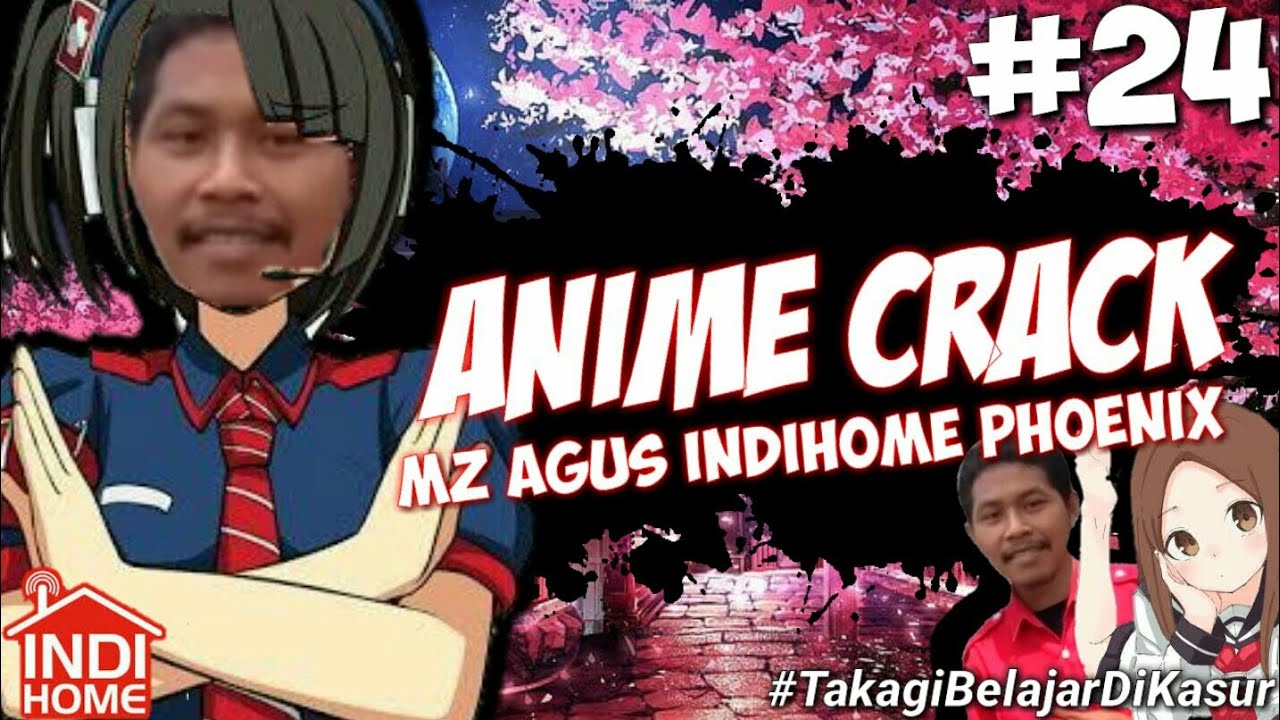 Mas Agus IndiHome Phoenix,Belajar DiKasur,Seperti Mati Lampu - ANIME on ...