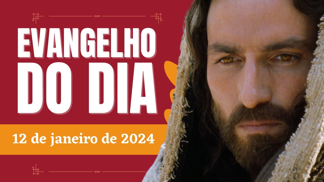 Evangelho do dia - Sexta-feira, 12 de janeiro de 2024 - Mc 2,1-12 ...