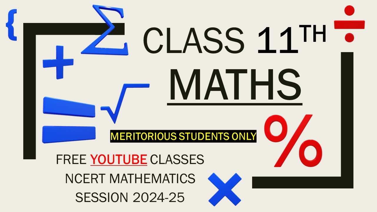 CLASS 11TH MATHS CLASSES FREE CLASSES SYLLABUS 2024-25 NCERT PSEB BOARD ...