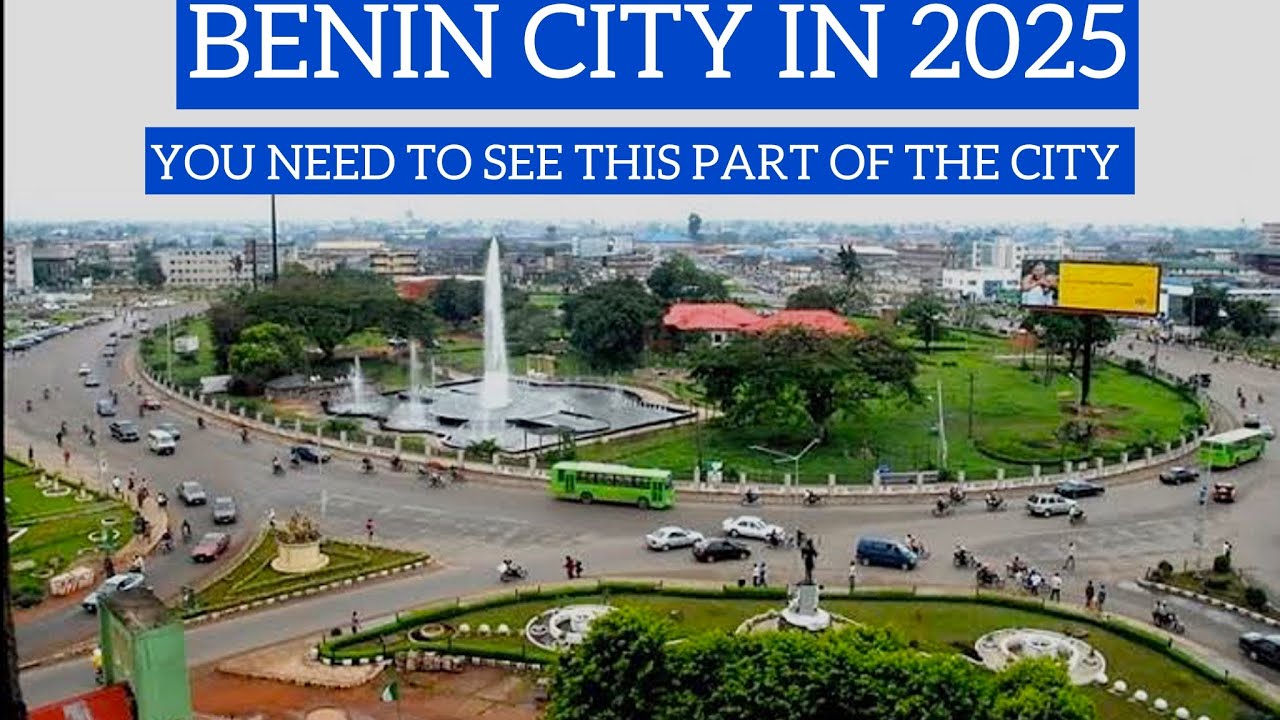 I CAN’T BELIEVE BENIN CITY IN EDO STATE IS MORE BEAUTIFUL THAN MOST ...