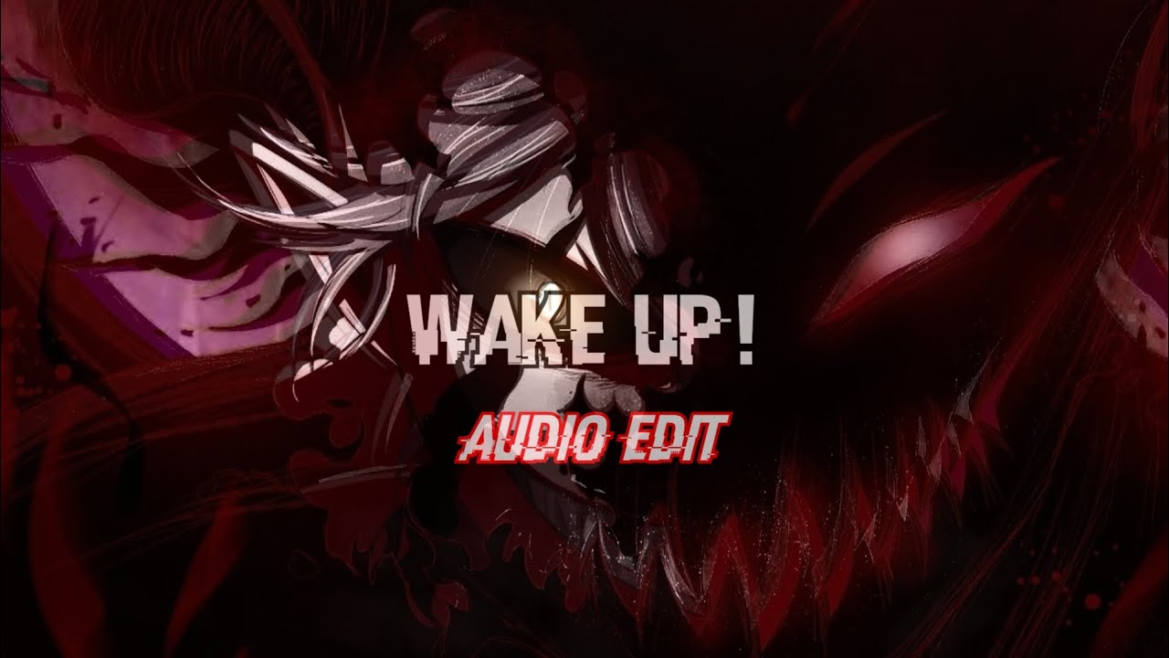 Wake up! - Audio Edit MoonDeity [Phonk version] - YouTube