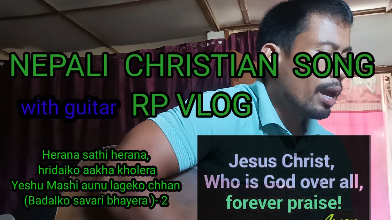 Herana Sathi Herana.Nepali Christian Song.Rp Vlog - YouTube