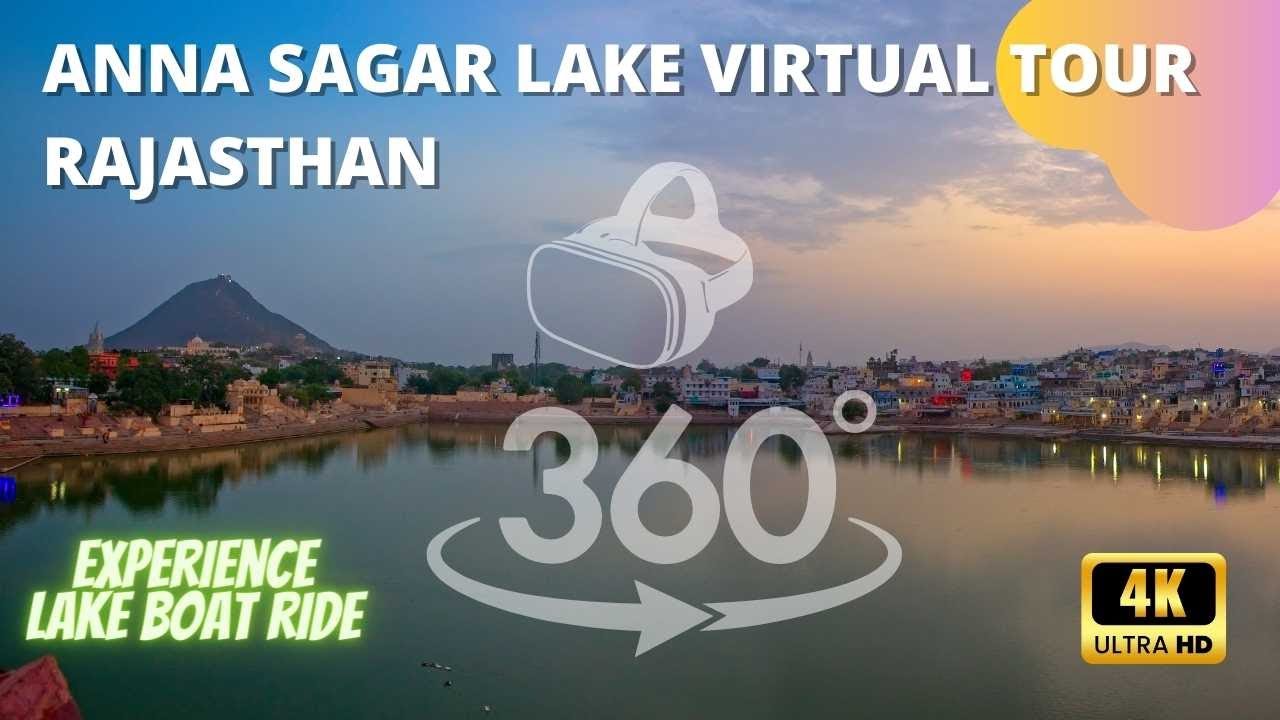 360 Video: Anna Sagar Lake Ajmer VR Virtual Tour Experience | Virtual ...