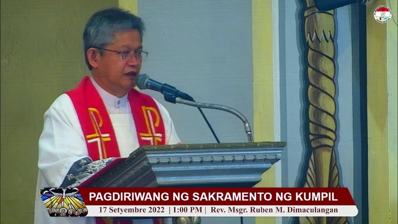 17 SETYEMBRE 2022 | PAGDIRIWANG NG SAKRAMENTO NG KUMPIL - YouTube