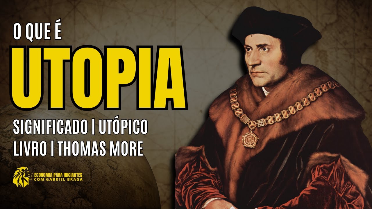 O que é UTOPIA? | Thomas More | Diferenças | Distopia - YouTube
