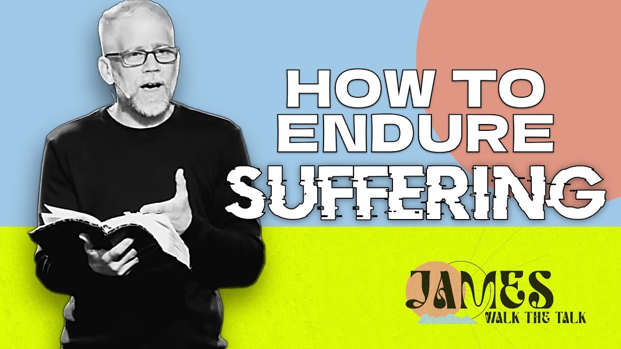 JAMES: How To Endure Suffering (James 5:7-12) - YouTube